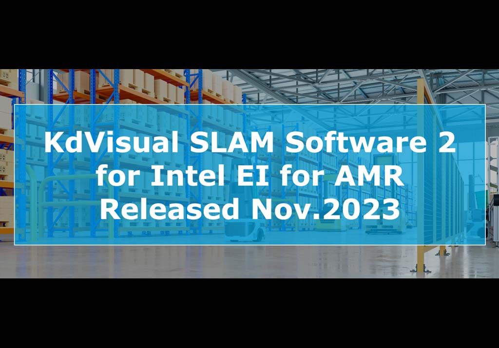 Kudan、Intelの AMRプラットフォーム向けエッジ・インサイト用KdVisual SLAM ソフトウェア2のリリースを発表